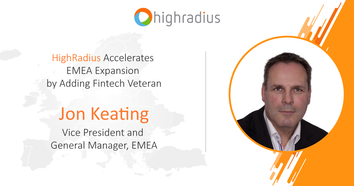 HighRadius Accelerates EMEA Expansion by Adding Fintech Veteran