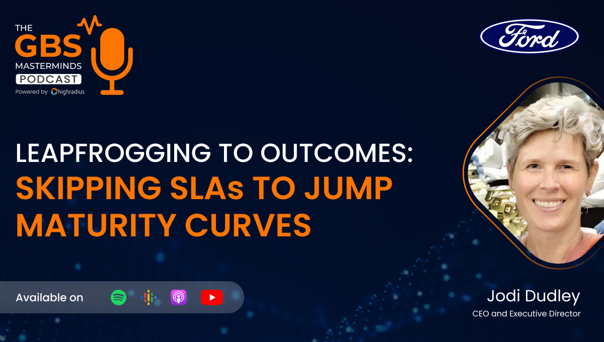 Leapfrogging to Outcomes: Transforming GBS with Jodi Dudley